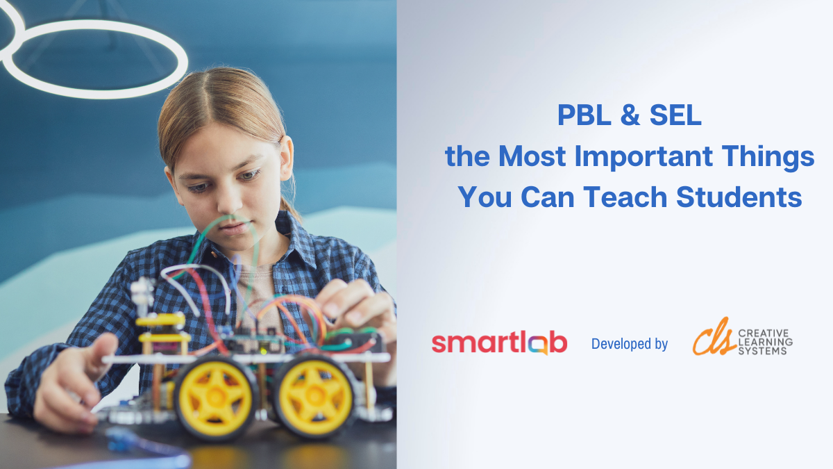 Project-Based Learning & SEL - the Most Important Things You Can Teach ...